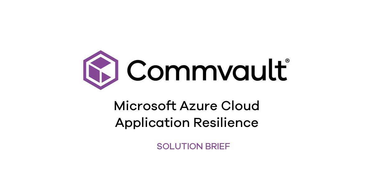 Microsoft Azure Cloud Application Resilience | Commvault