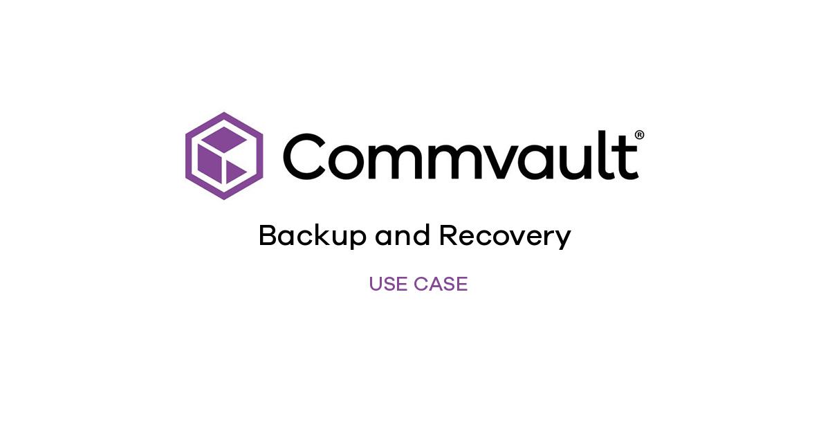 Backup & Recovery | Commvault
