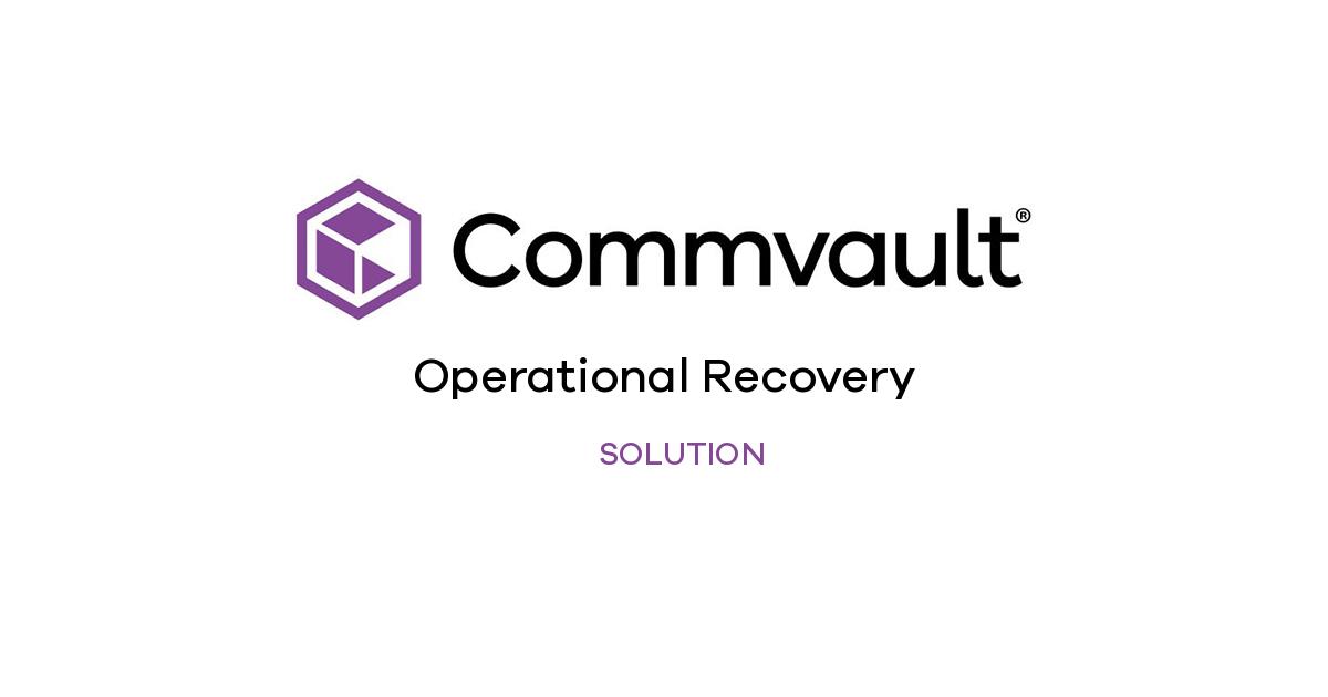 Operational Recovery | Commvault