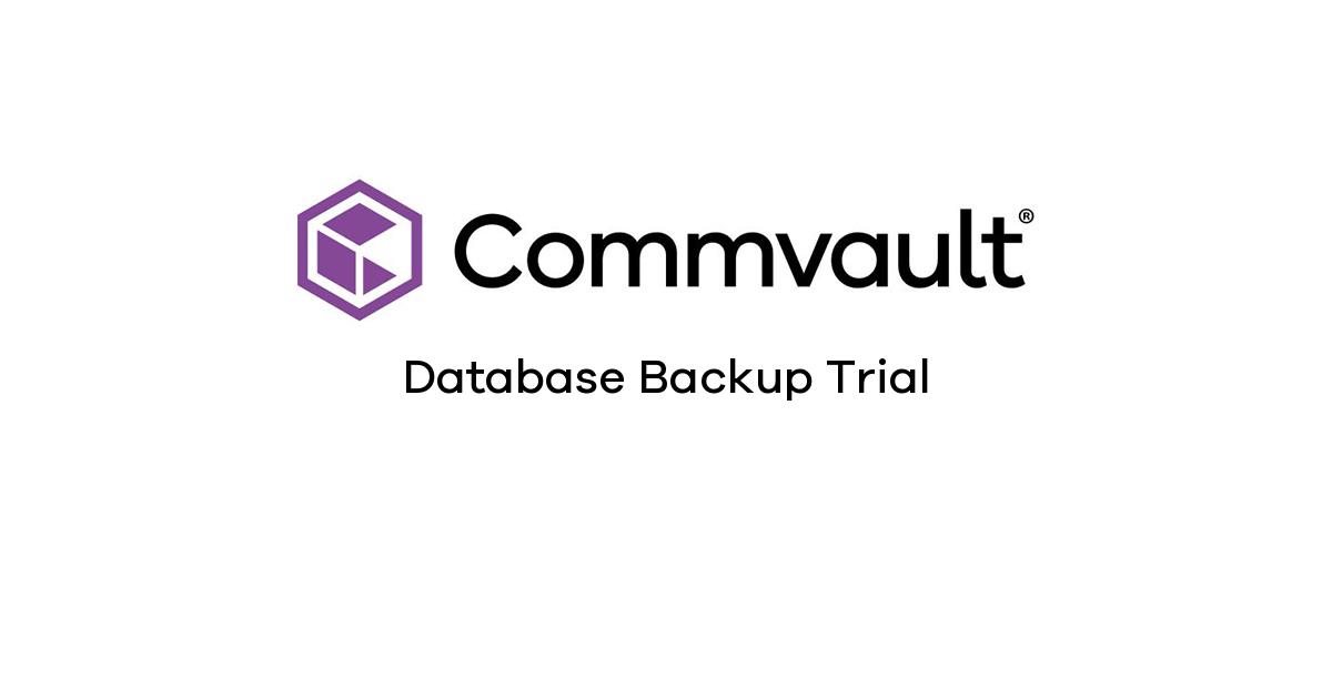 Database Backup | Trial | Commvault