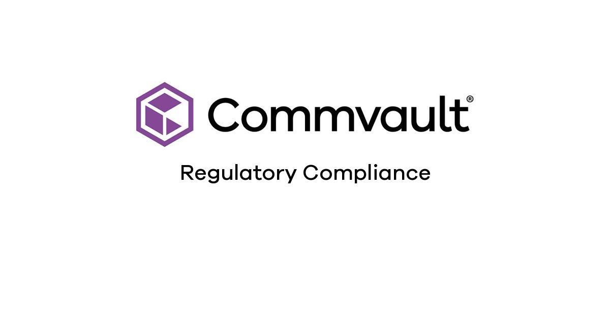 Regulatory Compliance | Commvault