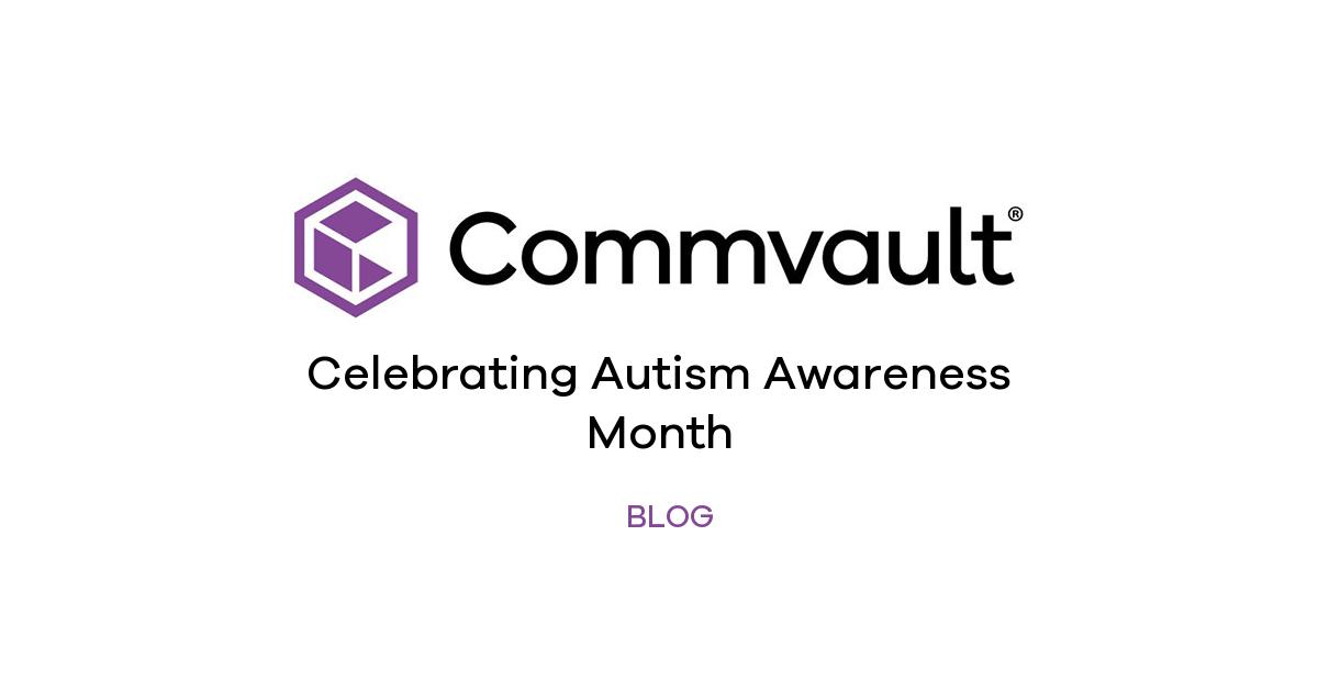 Celebrating Autism Awareness Month | Commvault