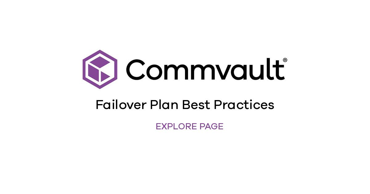 Failover Plan Best Practices | Commvault