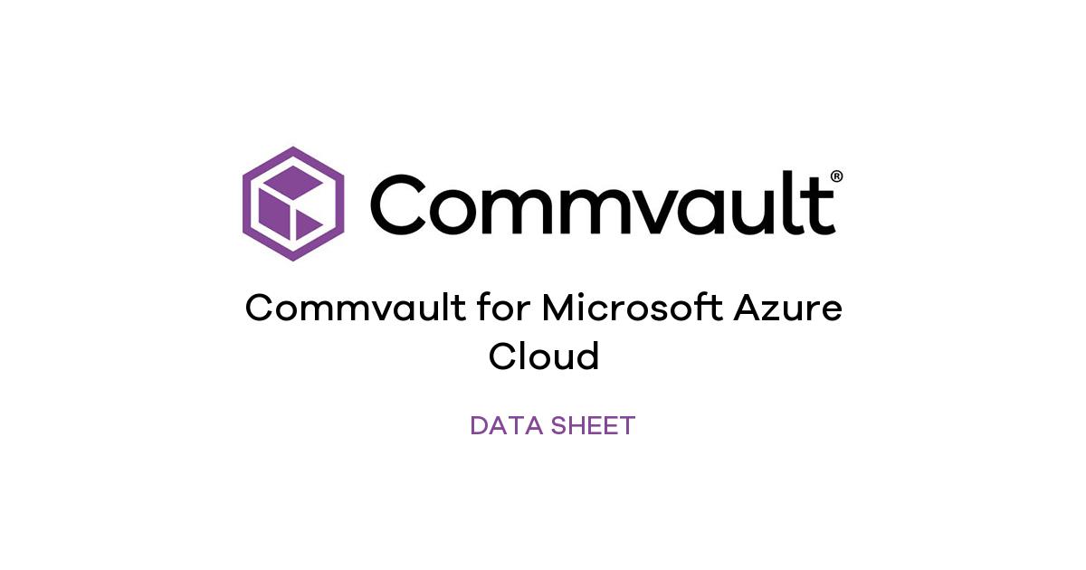 Commvault for Microsoft Azure Cloud | Commvault