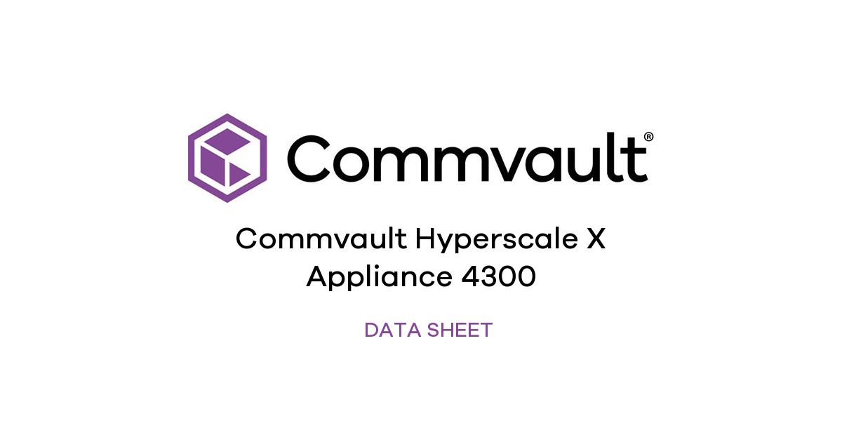 Commvault Hyperscale X Appliance 4300 | Commvault