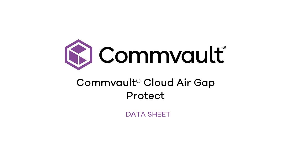 Commvault® Cloud Air Gap Protect | Commvault