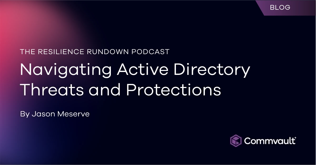 Navigating Active Directory Threats and Protections | Blog Navigating Active Directory Threats and Protections | Blog